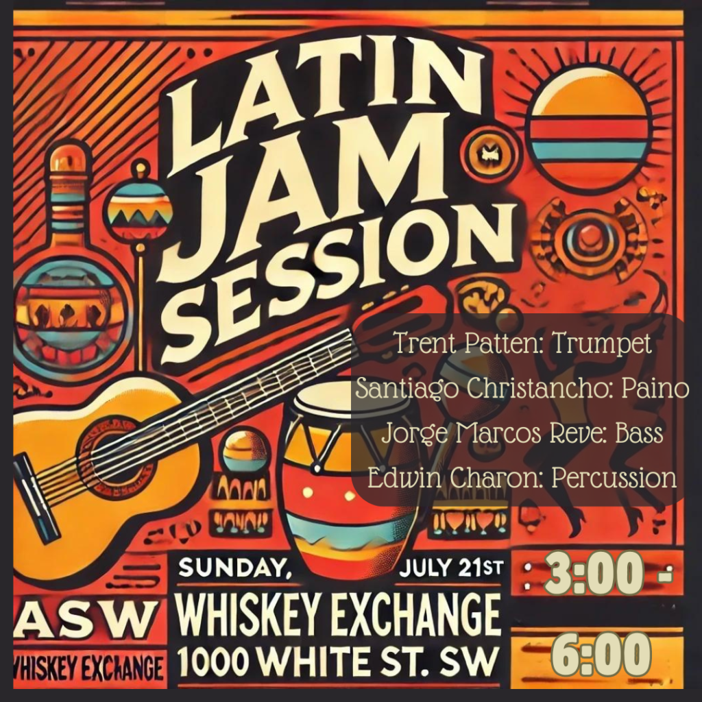 Latin Jam Session Sunday July 21st - Trent Patten