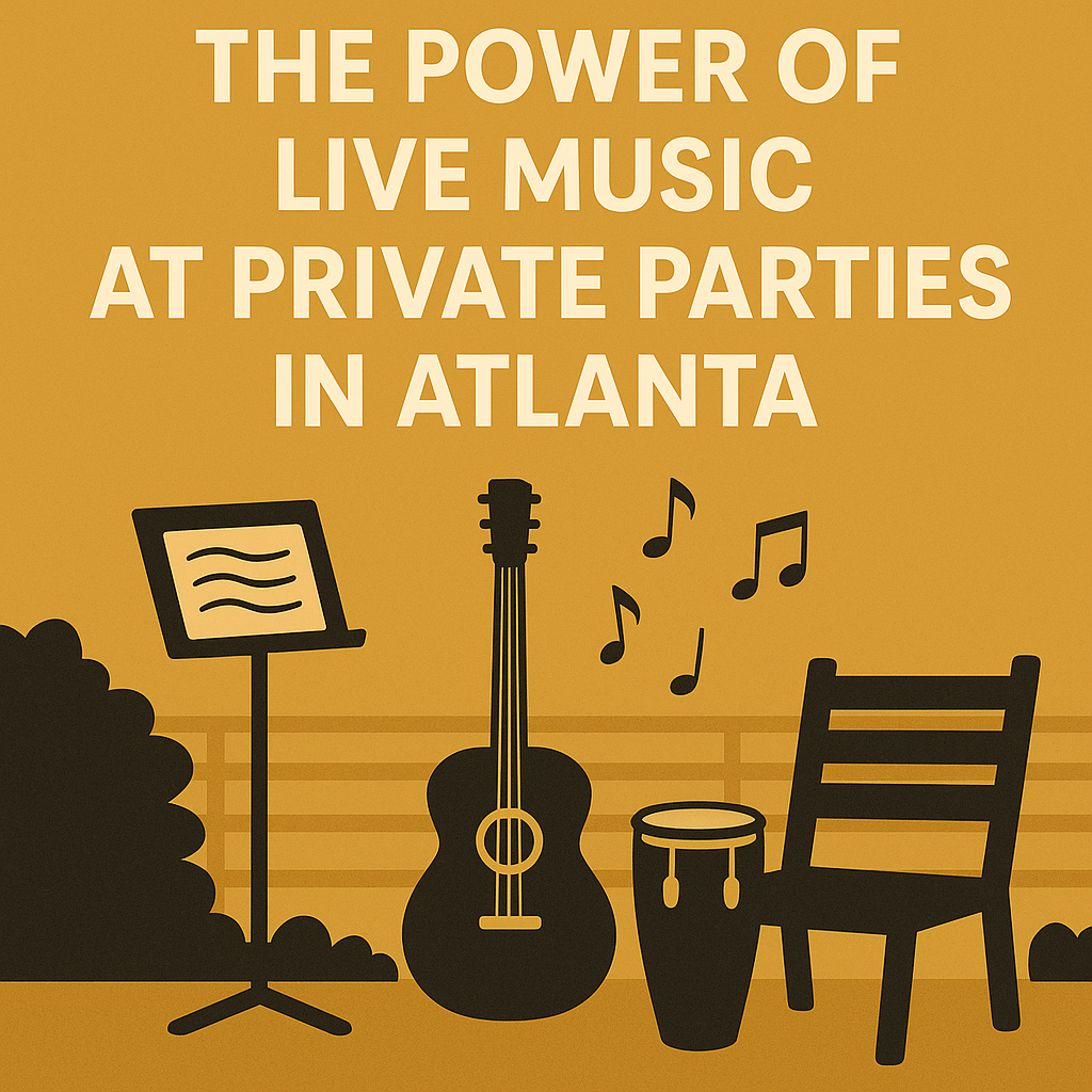 The Power of Live Music at Private Parties in Atlanta - Trent Patten
